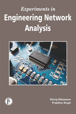 Experiments in Engineering Network Analysis by Dhiraj Nitnaware | Goodreads