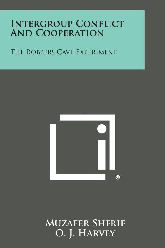 Intergroup Conflict And Cooperation: The Robbers Cave Experiment by ...