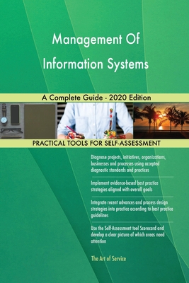 Management Of Information Systems A Complete Guide - 2020 Edition by ...