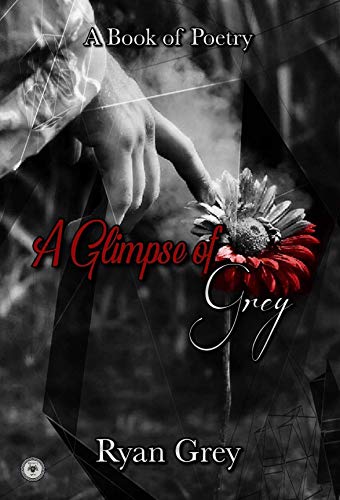 A Glimpse Of Grey by Ryan Grey | Goodreads
