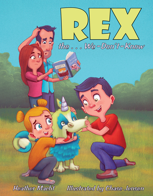 Rex the . . . We-Don’t-Know by Heather Macht | Goodreads