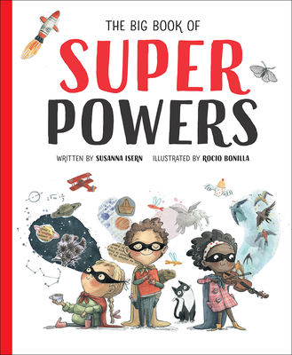 The Big Book of Superpowers by Susanna Isern | Goodreads