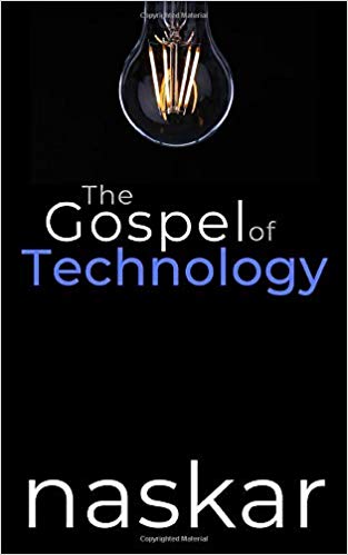 The Gospel of Technology by Abhijit Naskar | Goodreads