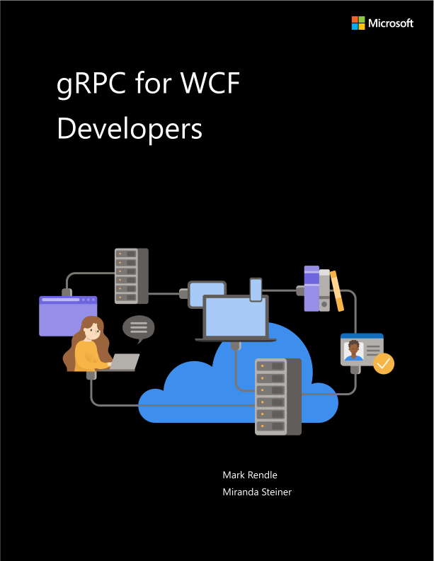 ASP.NET Core gRPC for WCF Developers by Mark Rendle | Goodreads