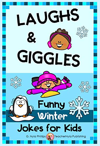 Winter Jokes for Kids: Warm up Your Winter with Laughs and Giggles by G ...