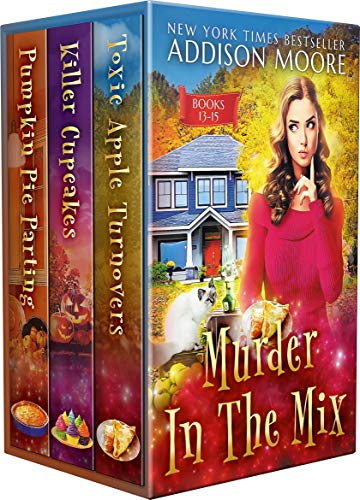 Murder in the Mix Books 13-15 by Addison Moore | Goodreads