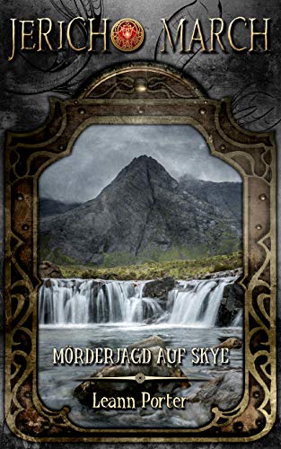 Mörderjagd auf Skye (Dämonenjäger Jericho March #3) by Leann Porter | Goodreads