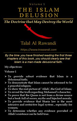 The Islam Delusion - Volume 1 by Talal Al Rawandi | Goodreads