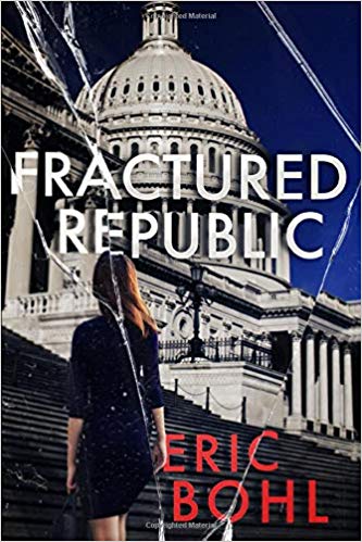 Fractured Republic by Eric Bohl | Goodreads