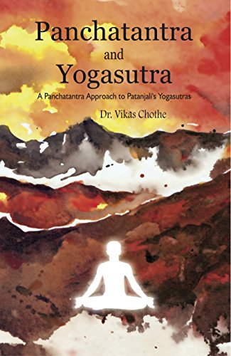 Panchatantra and Yogasutra: A Panchatantra approach to Patanjali’s ...