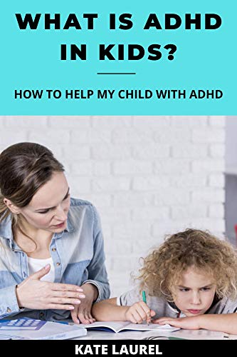 What Is ADHD In Kids - How To Help My Child With ADHD: ADHD in Toddlers ...