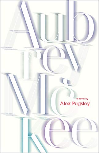Aubrey McKee (The Aubrey McKee Novels Book 1) by Alex Pugsley | Goodreads