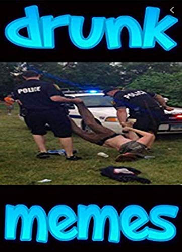 Memes: Funny Drunk Memes Liqor Fails & MORE Awesome Drunk Laughs And Fails Tremendous Chaos ...