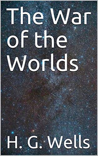 The War of the Worlds by H.G. Wells | Goodreads