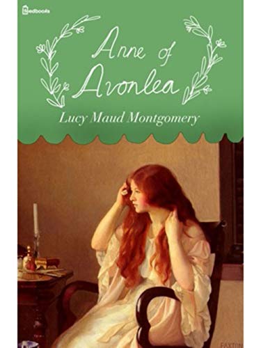 Anne of Avonlea by L.M. Montgomery | Goodreads