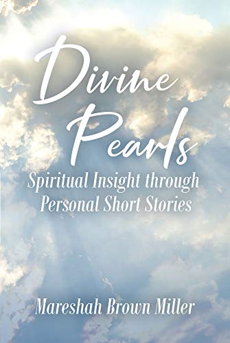 Divine Pearls: Spiritual Insight through Personal Short Stories by ...