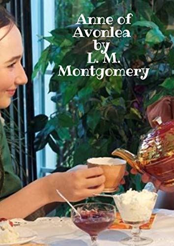 Anne of Avonlea by L.M. Montgomery | Goodreads