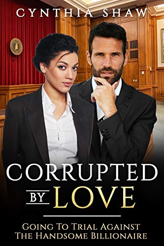 Corrupted By Love by Cynthia Shaw | Goodreads