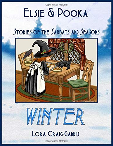 Elsie and Pooka Stories of the Sabbats and Seasons - Winter by Lora ...