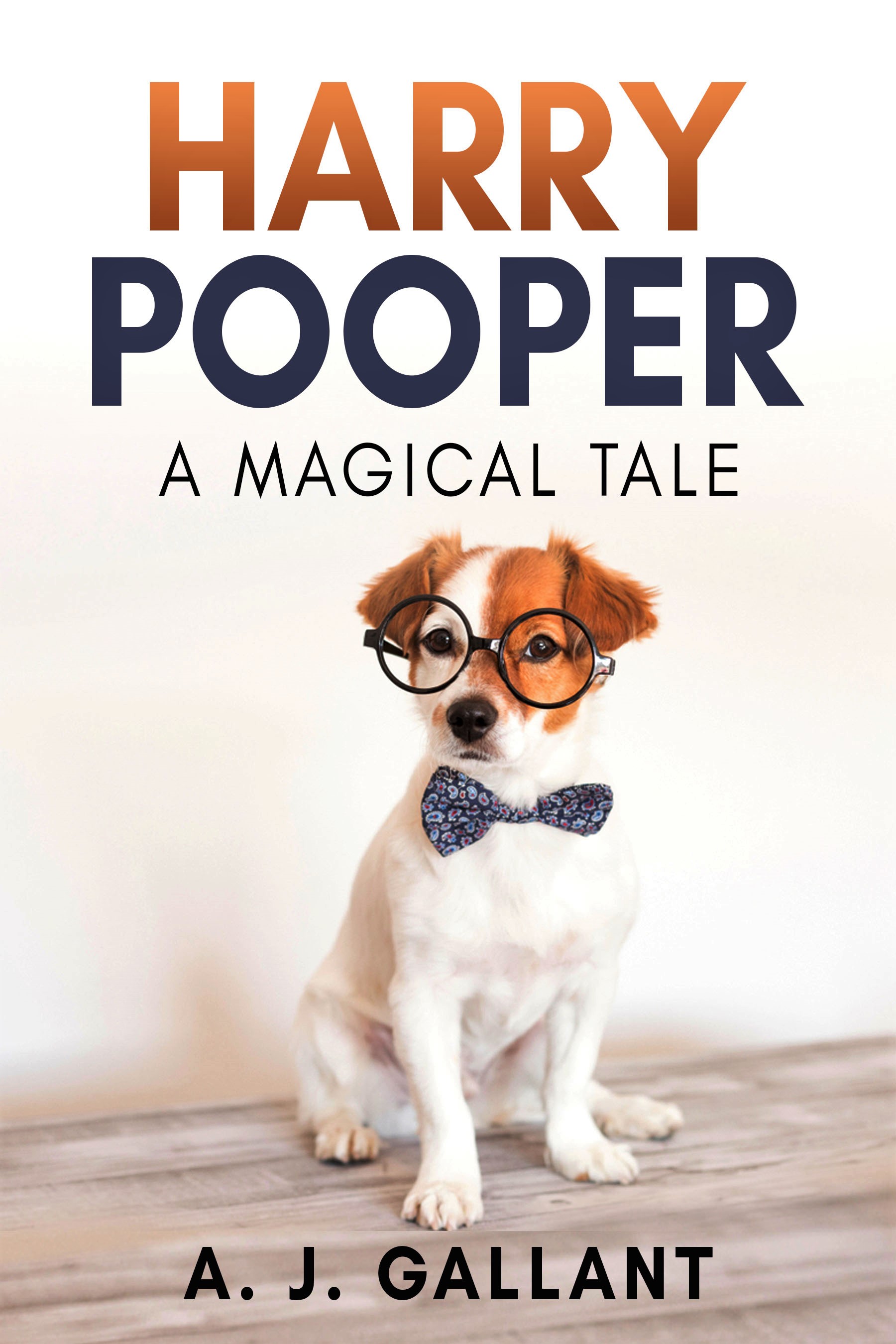 Harry Pooper: A Magical Tale by A.J. Gallant | Goodreads