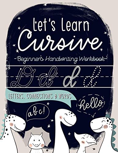 Let's Learn Cursive: Beginner's Handwriting Workbook: Letters ...