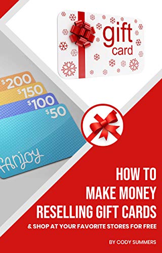 How to Make Money Reselling Gift Cards: And Shop at Your Favorite ...