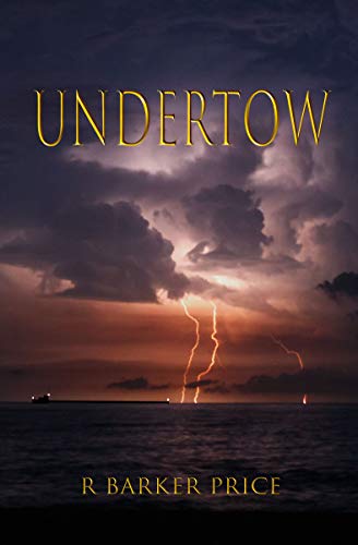 Undertow by R. Barker Price | Goodreads