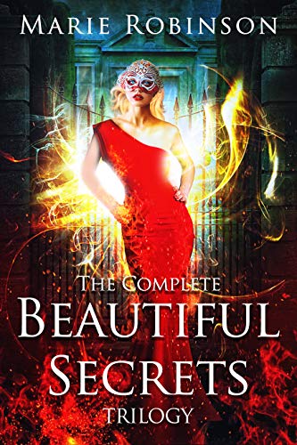 Beautiful Secrets: The Complete Trilogy by Marie Robinson | Goodreads