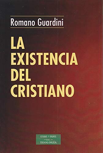 La existencia del cristiano by Romano Guardini | Goodreads