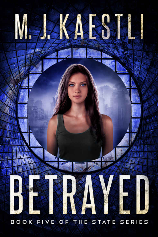 Betrayed (The State #5) by M.J. Kaestli | Goodreads