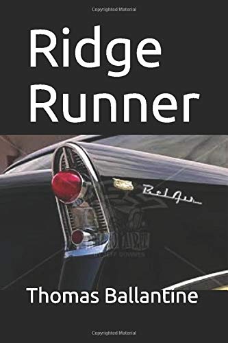 Ridge Runner: A Novel by Thomas Ballantine | Goodreads