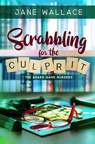 Scrabbling for the Culprit by Jane Wallace | Goodreads