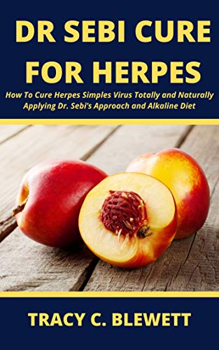 DR. SEBI CURE FOR HERPES: How To Cure Herpes Simples Virus Totally and ...