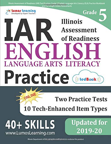 Illinois Assessment of Readiness (IAR) Test Practice: Grade 5 English ...