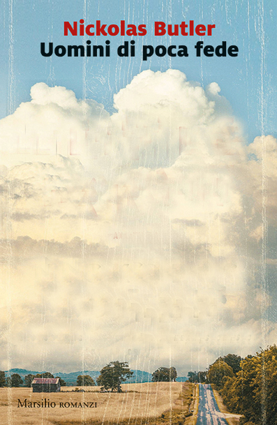 Uomini di poca fede by Nickolas Butler | Goodreads
