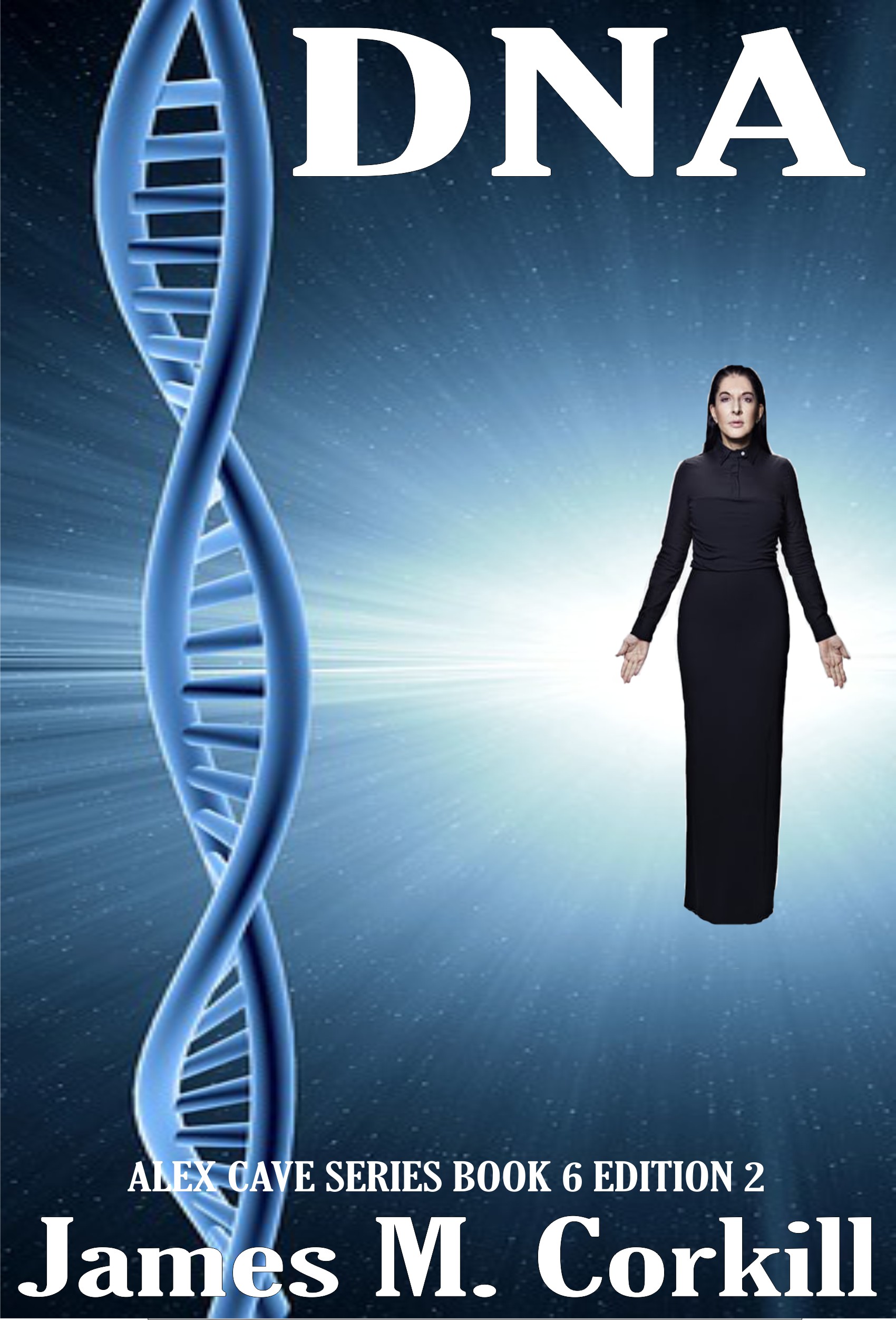 DNA (Alex Cave #6) by James M. Corkill | Goodreads