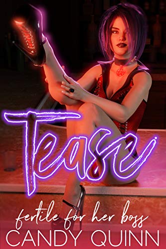 Tease: Fertile for her Boss by Candy Quinn | Goodreads