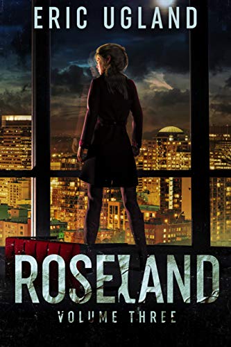 Roseland: Volume Three by Eric Ugland | Goodreads