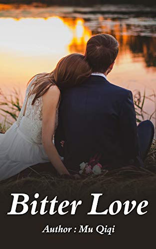 Bitter Love by Qiqi Mu | Goodreads