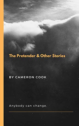 The Pretender & Other Stories by Cameron Cook | Goodreads