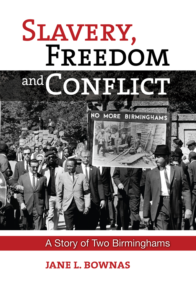 Slavery, Freedom and Conflict: A Story of Two Birminghams by Jane L ...