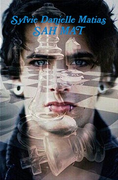 Sah Mat by Sylvie Danielle Matias | Goodreads