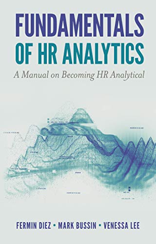 Fundamentals of HR Analytics: A Manual on Becoming HR Analytical by ...