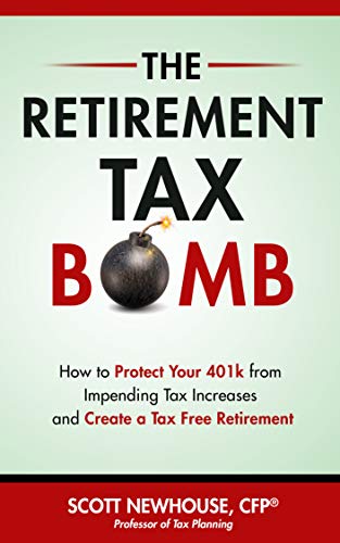 The Retirement Tax Bomb: How to Protect Your 401k From Impending Tax ...