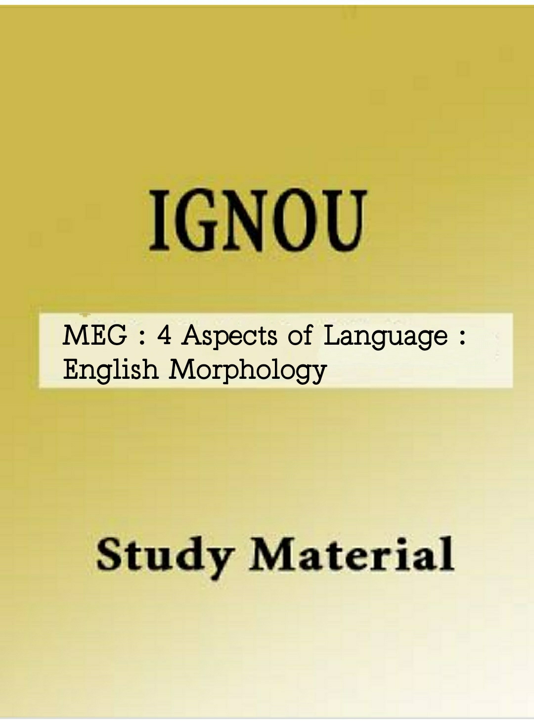 MEG : 4 Aspects of Language : English Morphology (Block, #4) by IGNOU | Goodreads