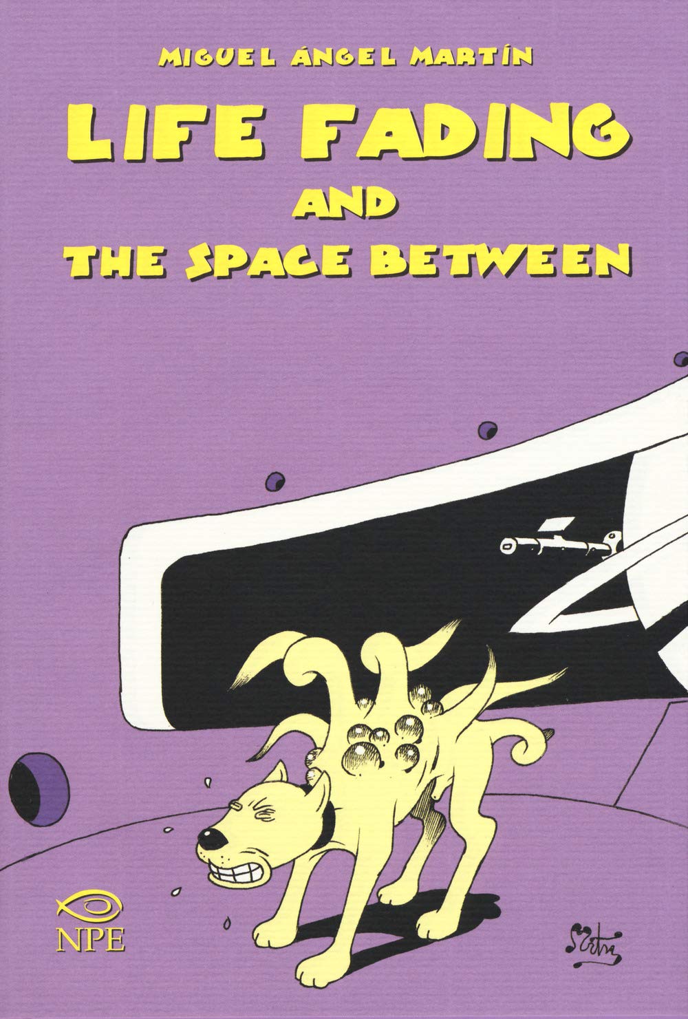 Life fading and the space between by Miguel Ángel Martín | Goodreads