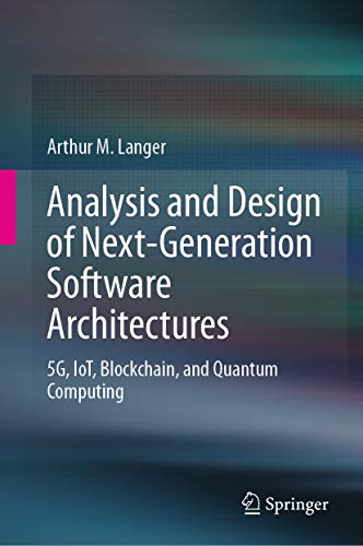 Analysis and Design of Next-Generation Software Architectures: 5G, IoT ...