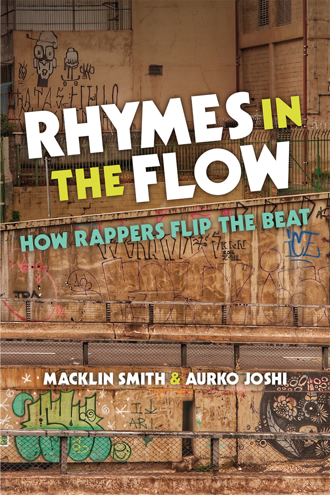 Rhymes in the Flow: How Rappers Flip the Beat by Macklin Smith | Goodreads