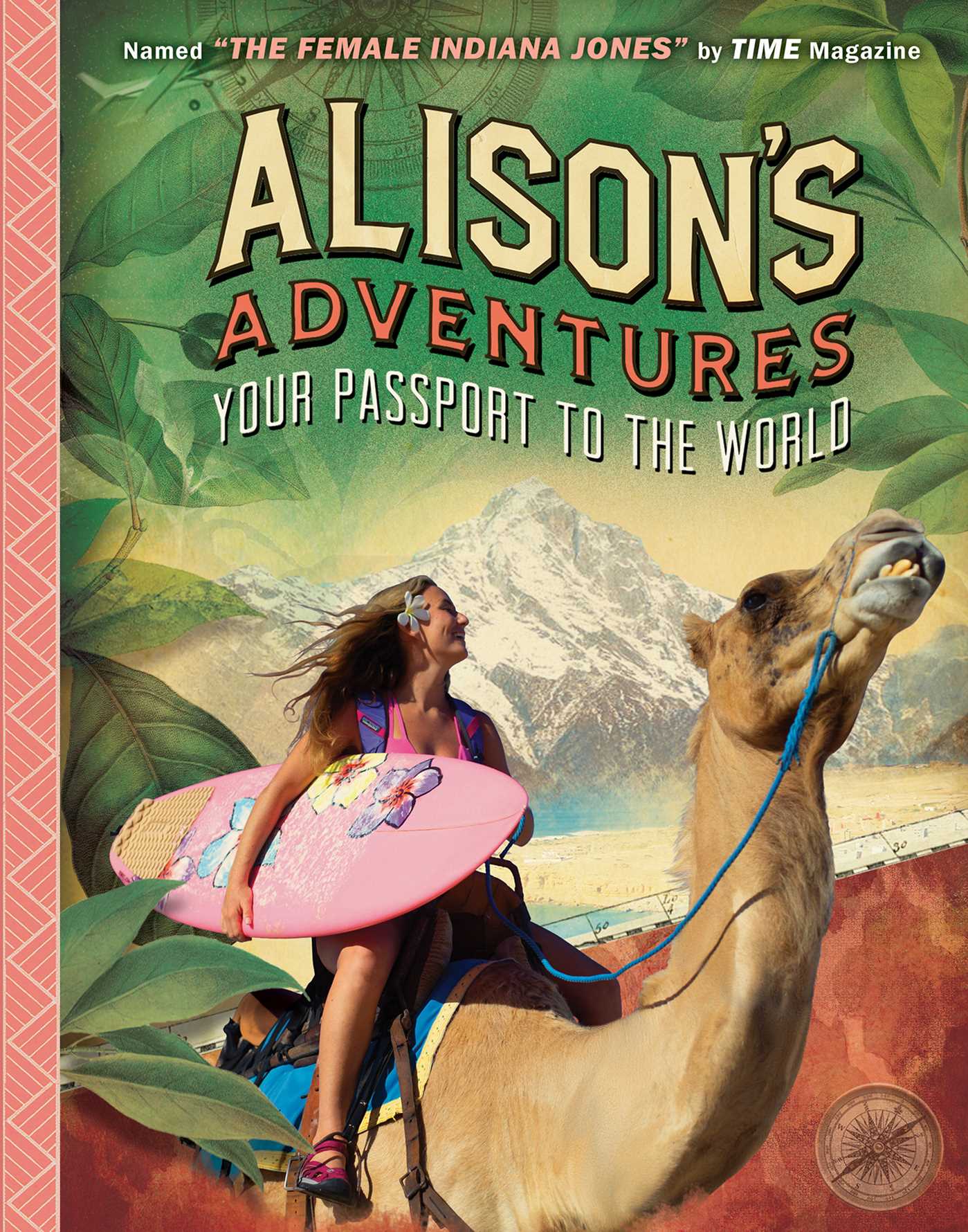 Alison's Adventures: Your Passport to the World by Ripley Entertainment ...
