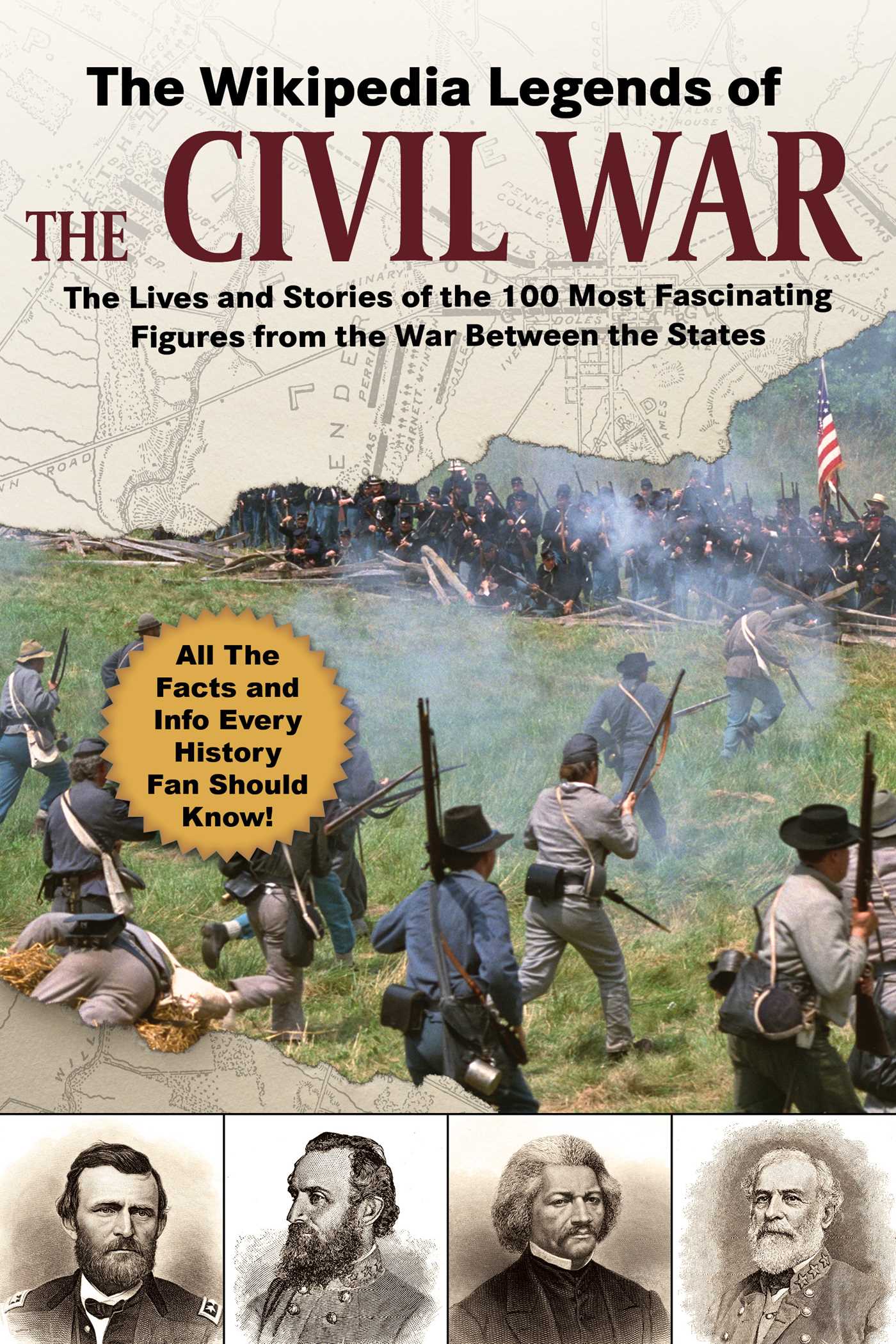 The Wikipedia Legends of the Civil War: The Lives and Stories of the 75 ...